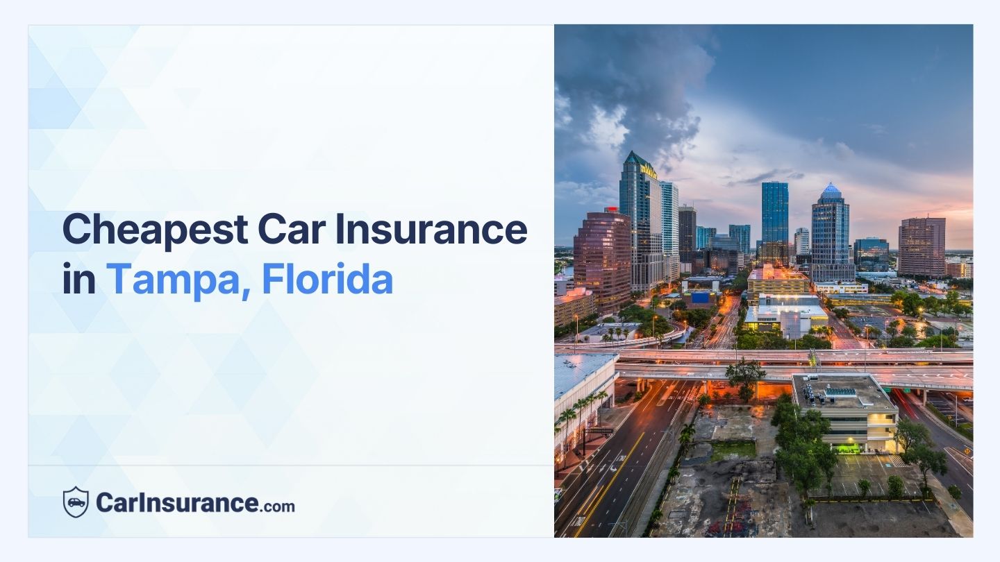 Cheapest car insurance in Tampa, FL: 2026 costs by company